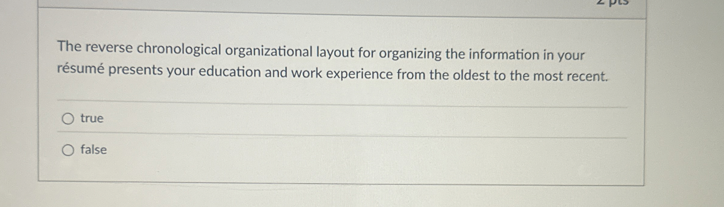 Solved The reverse chronological organizational layout for | Chegg.com