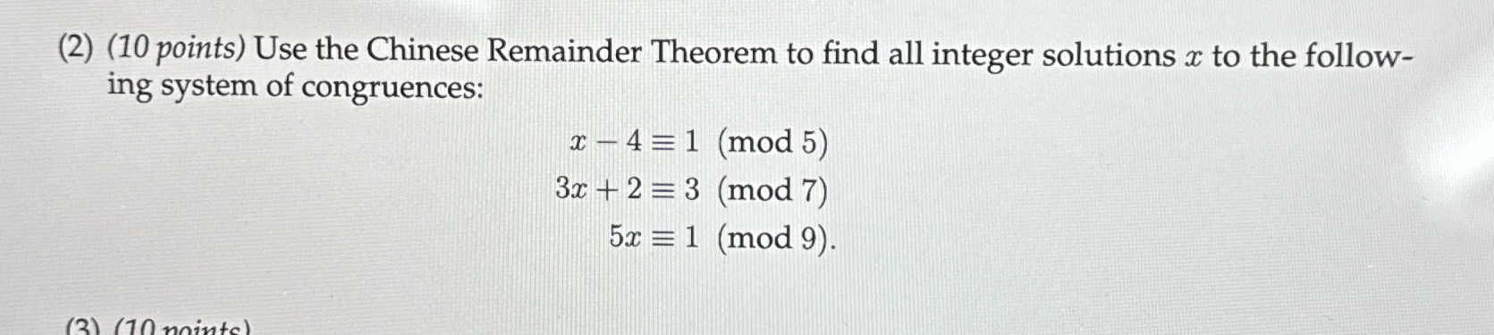 Solved (2) (10 ﻿points) ﻿Use the Chinese Remainder Theorem | Chegg.com