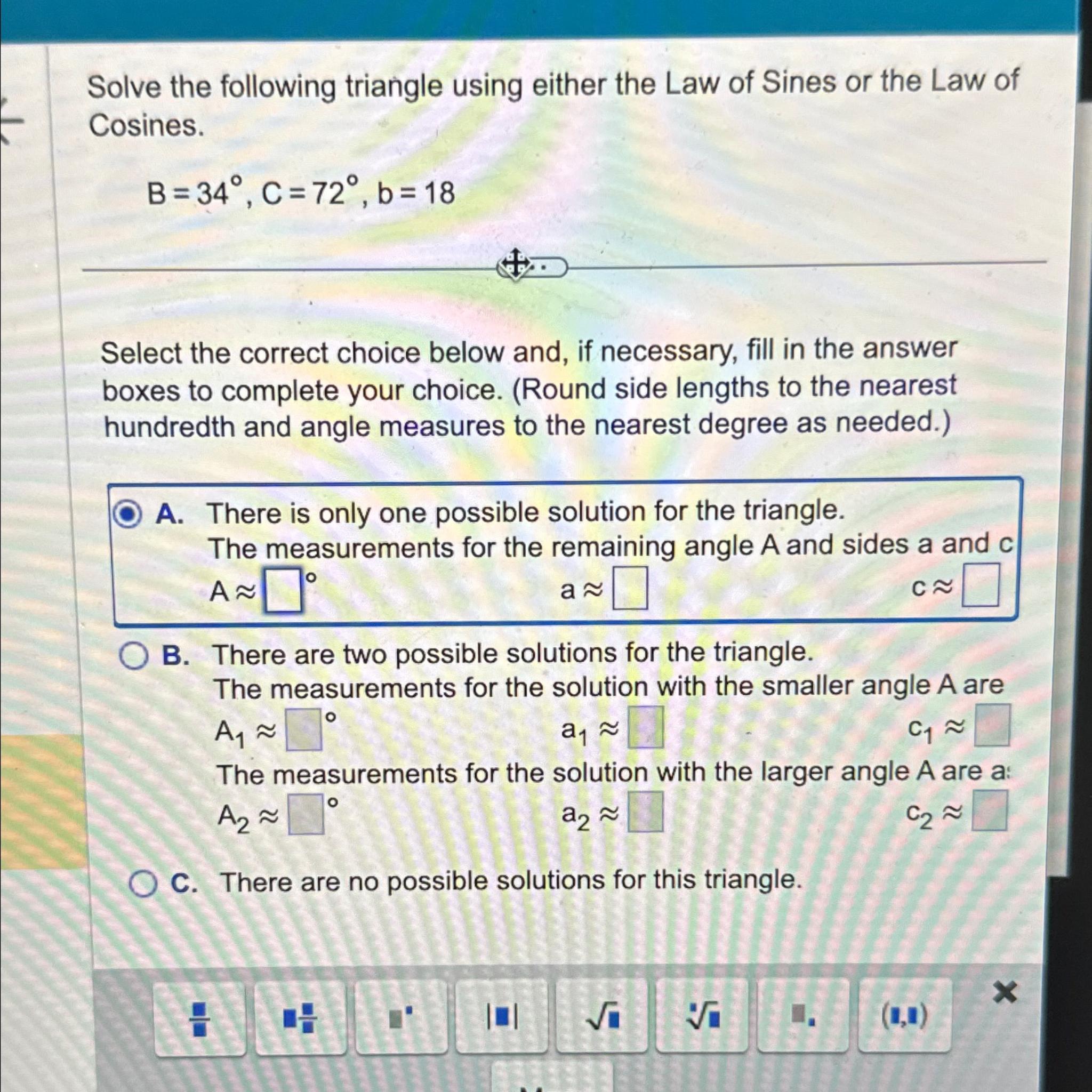 Solved Solve the following triangle using either the Law of | Chegg.com