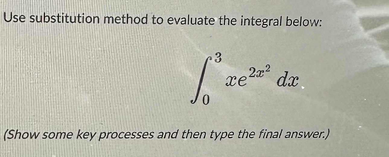 Solved Use substitution method to evaluate the integral | Chegg.com