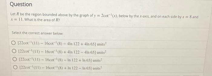 Solved Let R be the region bounded above by the graph of | Chegg.com