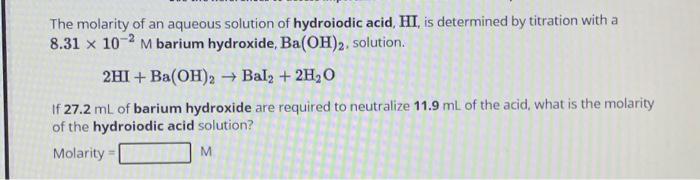 Solved The molarity of an aqueous solution of hydroiodic | Chegg.com