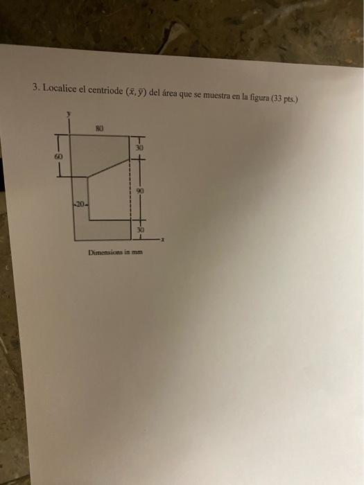 Solved 3. Localice el centriode (xˉ,yˉ) del área que se | Chegg.com