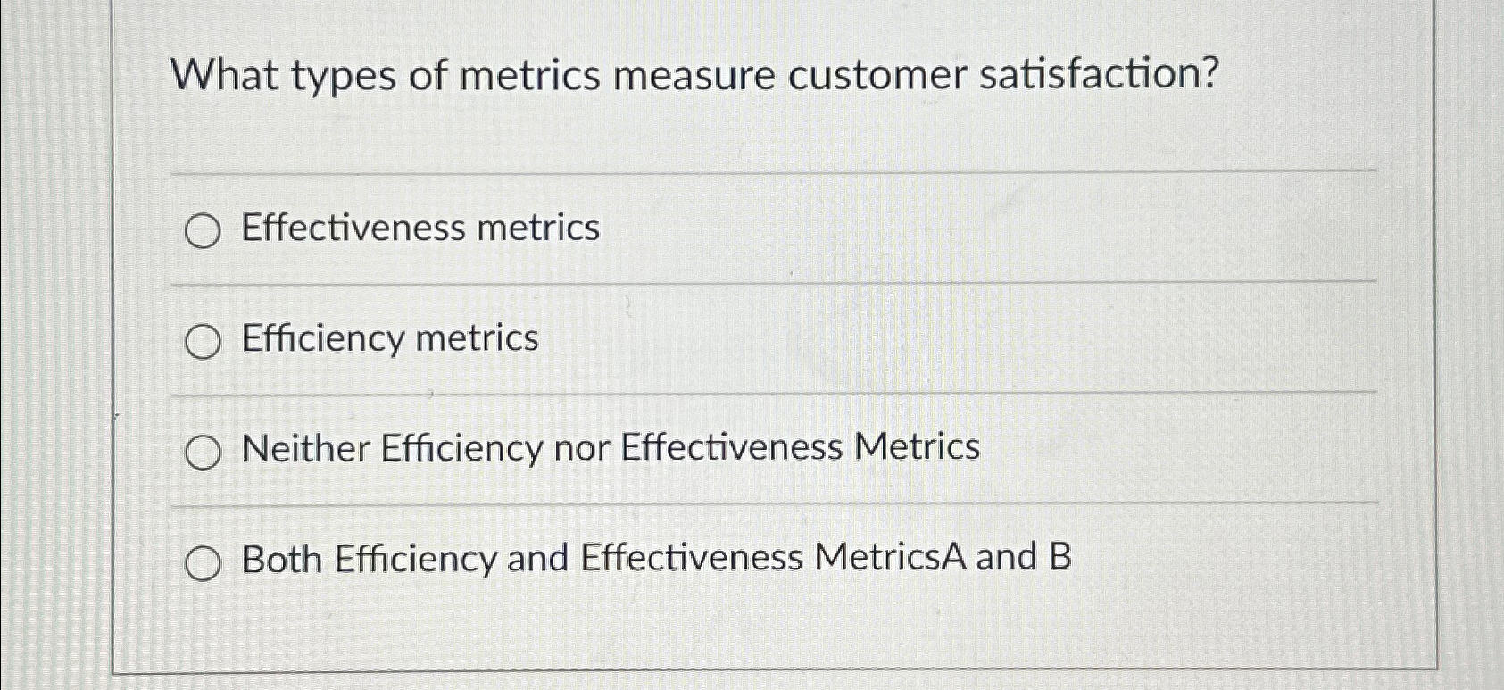 Solved What types of metrics measure customer | Chegg.com