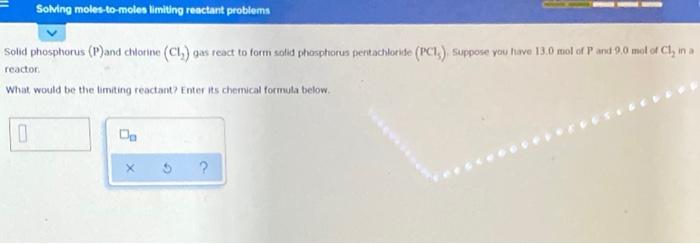 Solved Solving moles-to-moles limiting reactant problems | Chegg.com