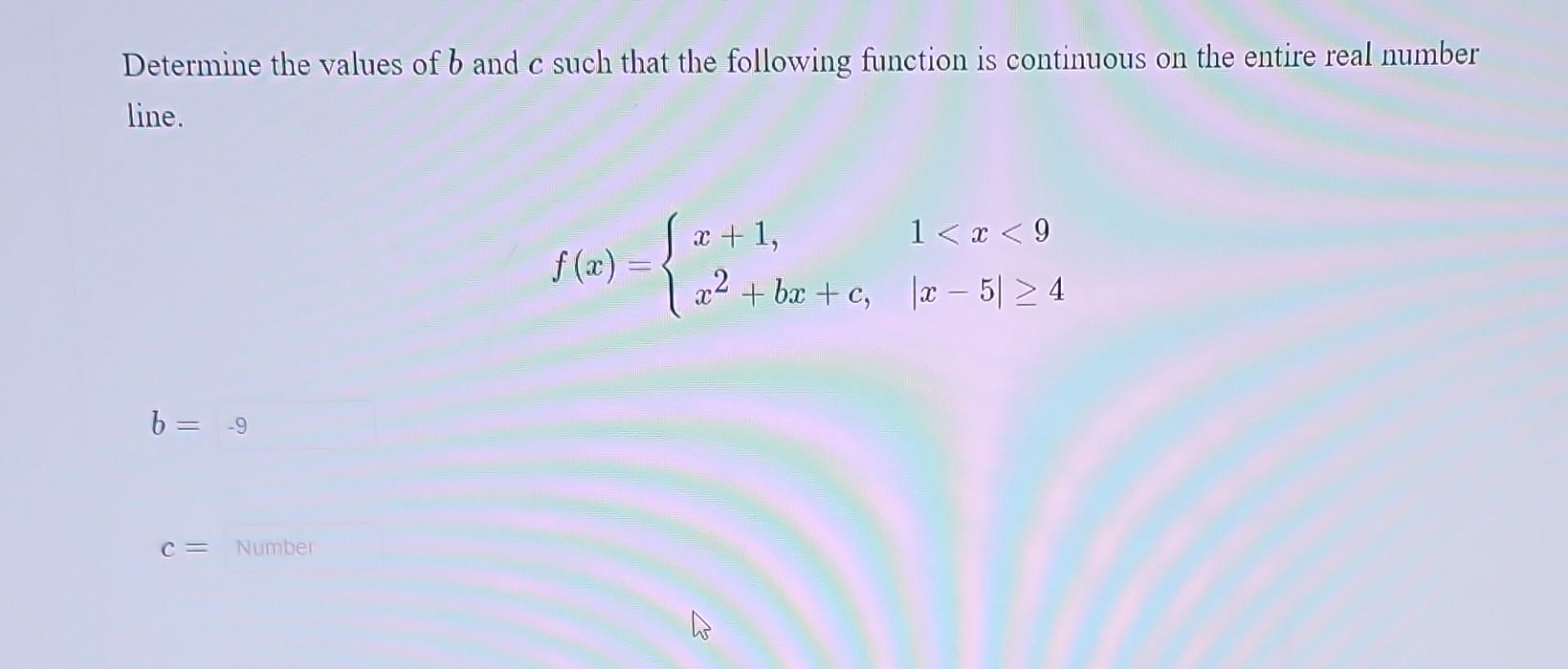 Solved Determine the values of b and c such that the | Chegg.com