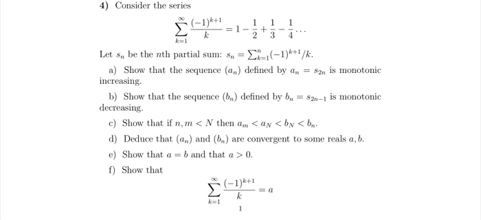 Solved 4) Consider the series Let sn be the nth partial sum: | Chegg.com