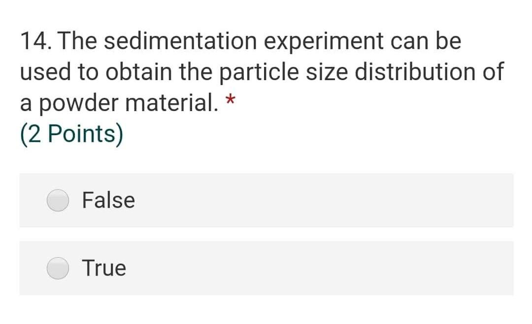 Solved 14. The sedimentation experiment can be used to | Chegg.com