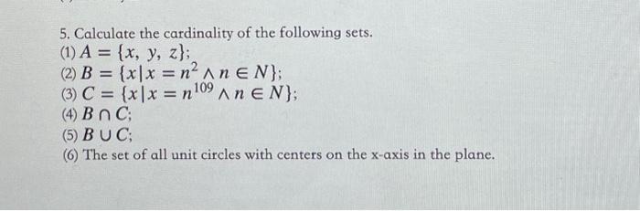 Solved 5. Calculate the cardinality of the following sets. | Chegg.com