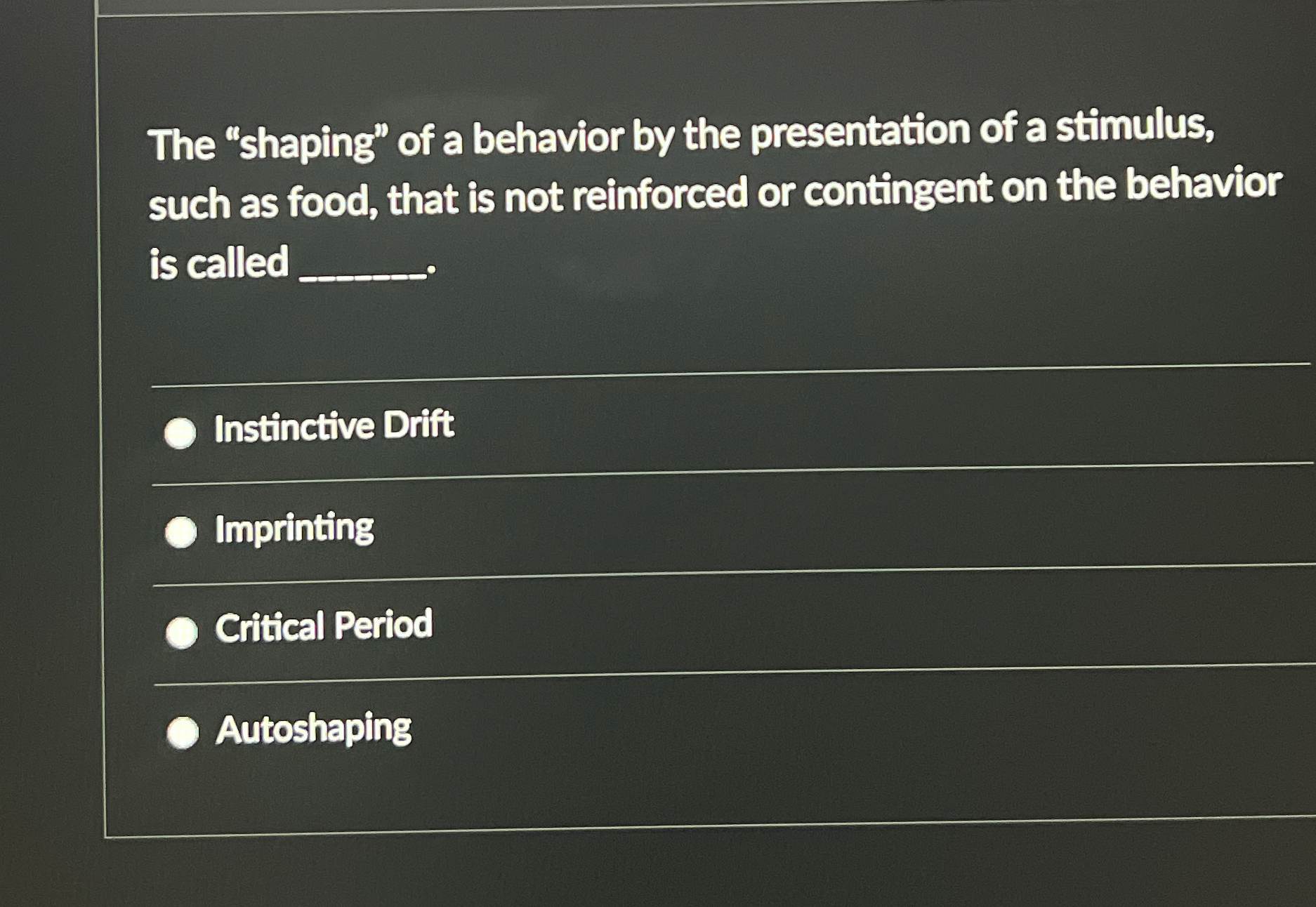 Solved The "shaping" of a behavior by the presentation of a | Chegg.com