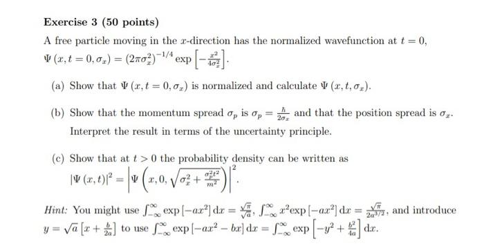 Solved Exercise 3 (50 points) A free particle moving in the | Chegg.com
