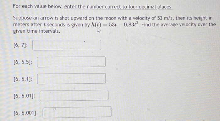 Solved For each value below, enter the number correct to | Chegg.com
