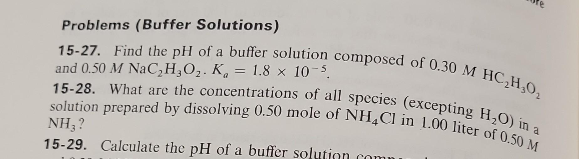 Solved Problems (Buffer Solutions) 15-27. Find the pH of a | Chegg.com