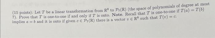 Solved (15 points). Let T be a linear transformation from R8 | Chegg.com