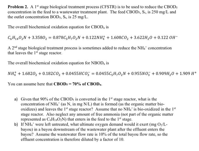 Solved Problem 2. A 1st stage biological treatment process | Chegg.com