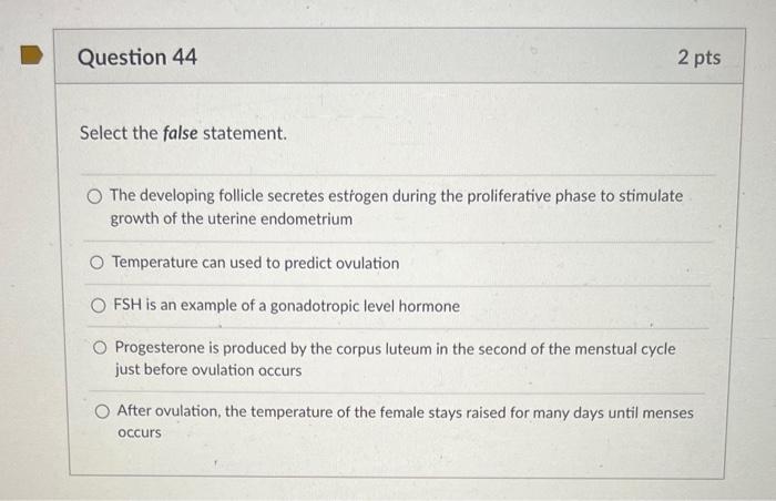 Solved Select the false statement. The developing follicle | Chegg.com