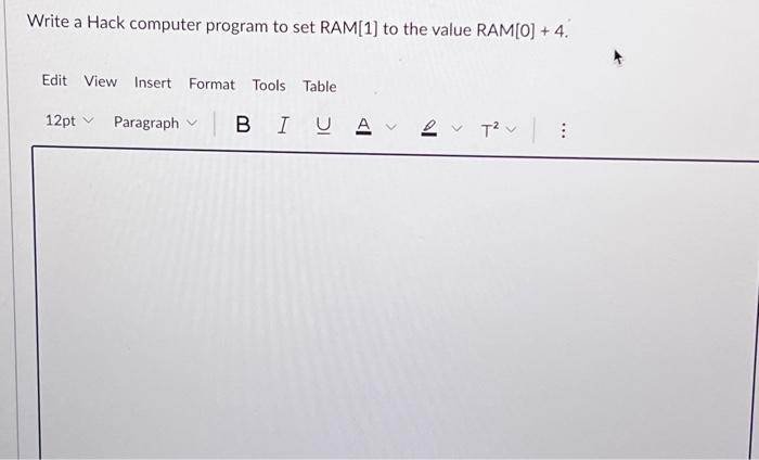 Solved Write a Hack computer program to set RAM [1] to the | Chegg.com