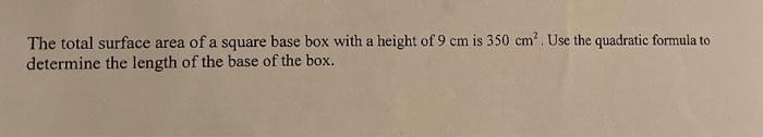Solved The total surface area of a square base box with a | Chegg.com