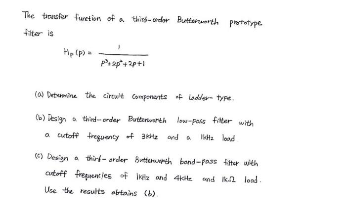 Solved The transfer function of a third-order Butterworth | Chegg.com