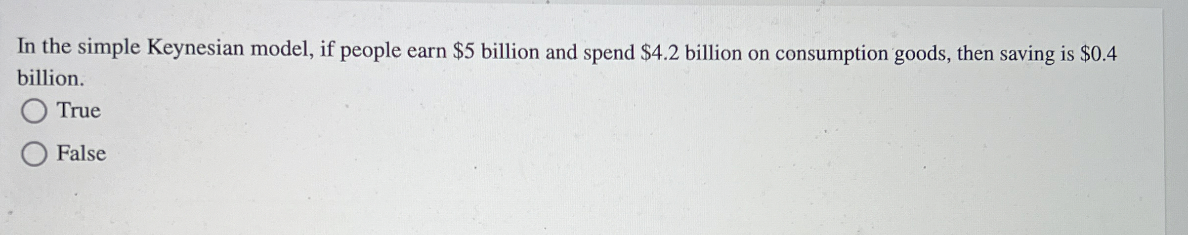 Solved In the simple Keynesian model, if people earn $5 | Chegg.com