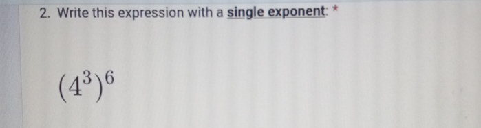 Solved Write this expression with a single exponent:(43)6 | Chegg.com