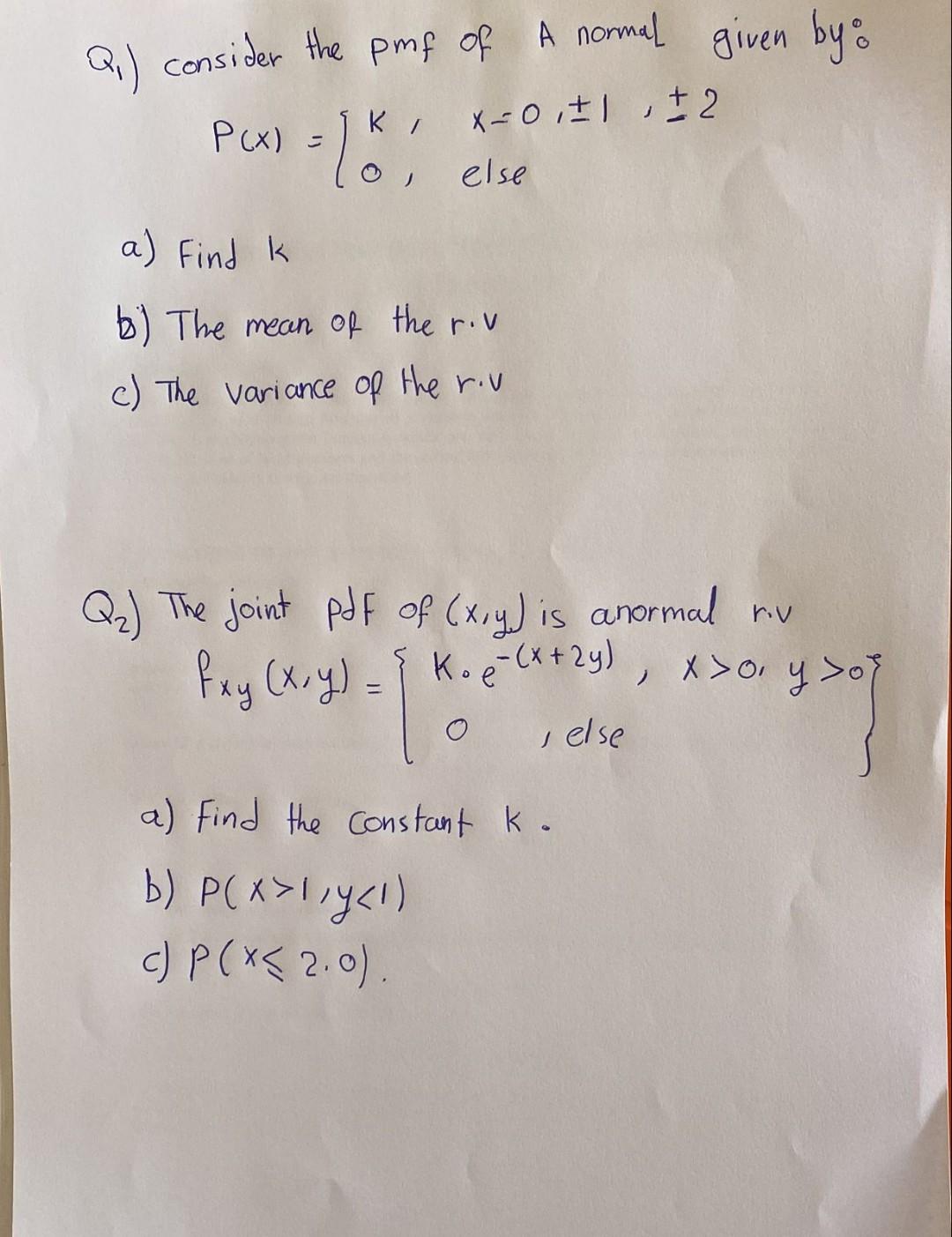 Solved Q1) consider the pmf of A normal given by: | Chegg.com