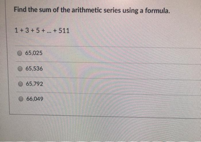 Solved Find the sum of the arithmetic series using a | Chegg.com