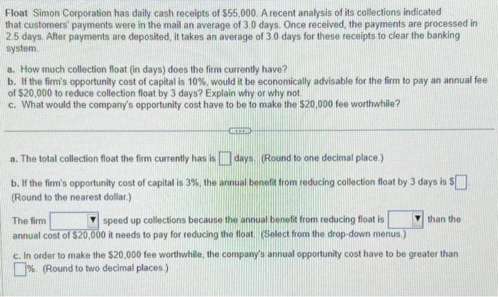 Solved Float Simon Corporation has daily cash receipts of | Chegg.com