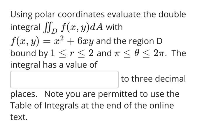 Solved Using polar coordinates evaluate the double integral | Chegg.com