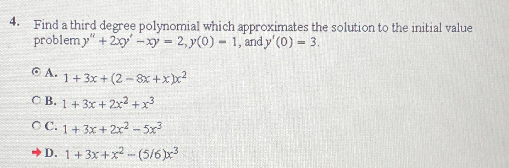 Solved Find a third degree polynomial which approximates the | Chegg.com