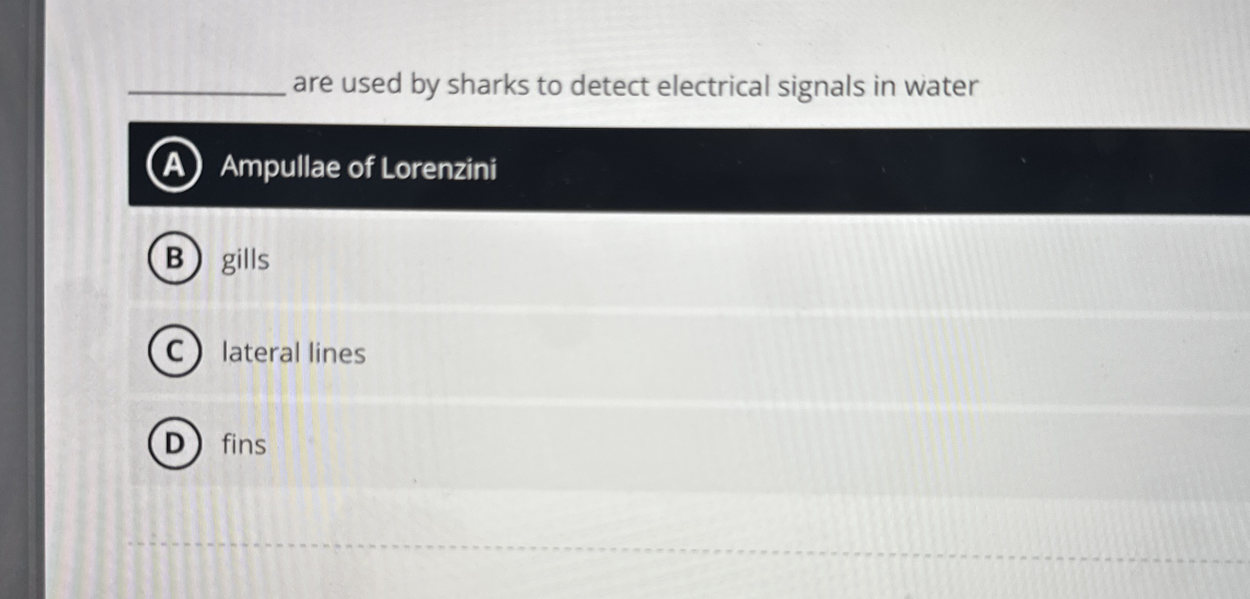 Solved are used by sharks to detect electrical signals in | Chegg.com