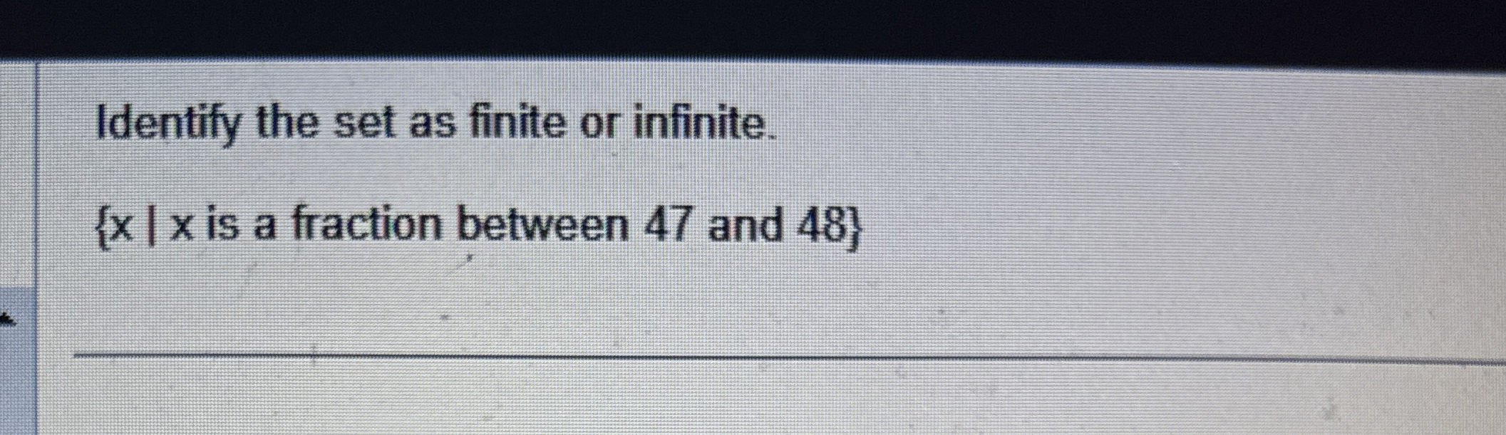 Solved Identify the set as finite or infinite. ﻿is a | Chegg.com
