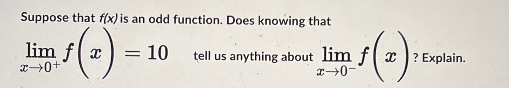 Solved Suppose that f(x) ﻿is an odd function. Does knowing | Chegg.com