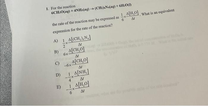 Solved 1. For the reaction 6CH2O(aq)+4NH3(aq)→(CH2)6 | Chegg.com