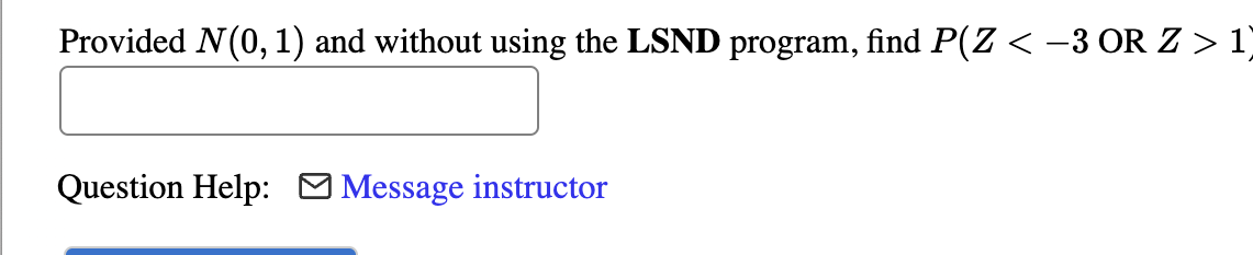 Solved Provided N(0,1) ﻿and without using the LSND program, | Chegg.com