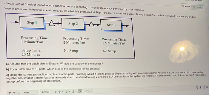 Solved 14 (Simple Setup) Consider the following batch flow | Chegg.com