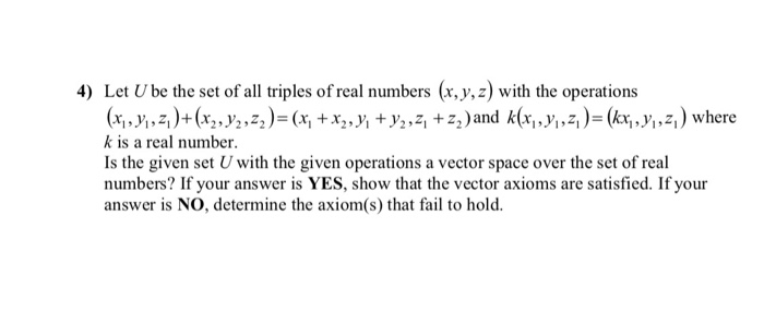 Solved 4) Let U be the set of all triples of real numbers | Chegg.com