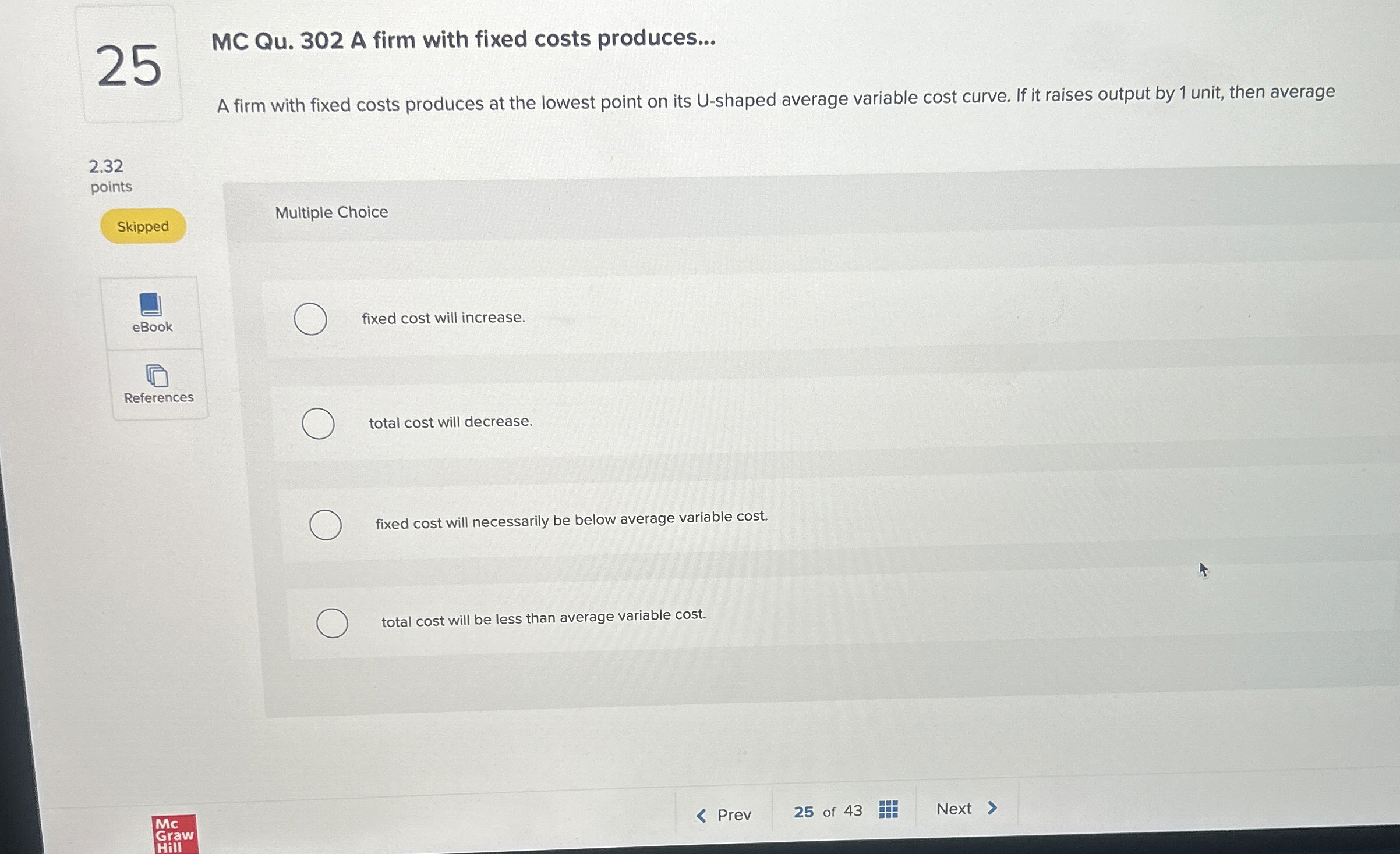 Solved MC Qu. 302 ﻿A firm with fixed costs produces...A firm | Chegg.com