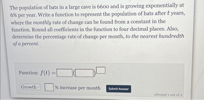 Solved The population of bats in a large cave is 6600 and is | Chegg.com
