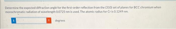 Solved Determine the expected diffraction angle for the | Chegg.com