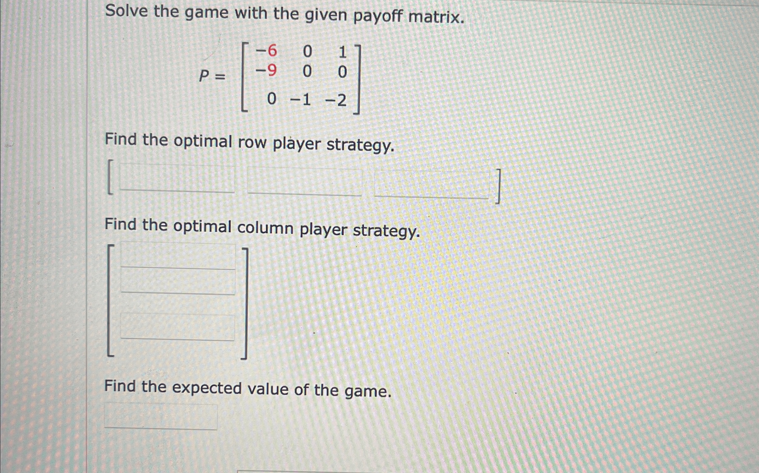 Solved Solve the game with the given payoff | Chegg.com