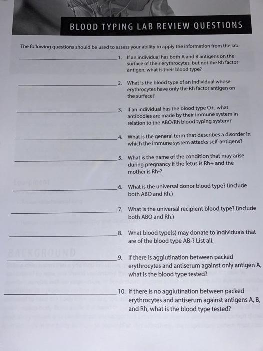 Solved BLOOD TYPING LAB REVIEW QUESTIONS The following | Chegg.com
