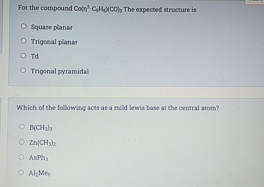 Solved For the compound Con-C5H3)(CO): The expected | Chegg.com