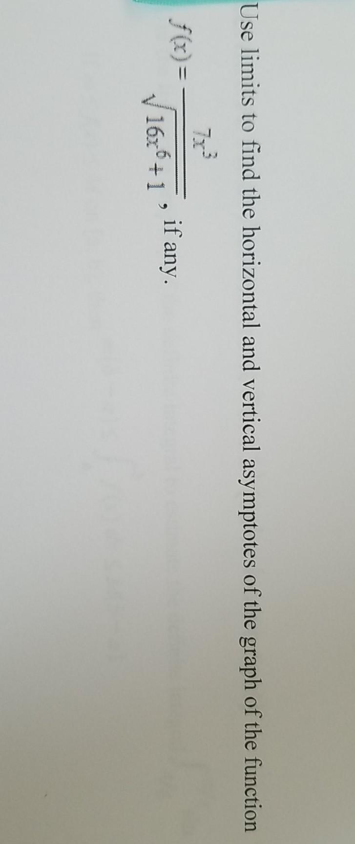 Solved Use limits to find the horizontal and vertical | Chegg.com