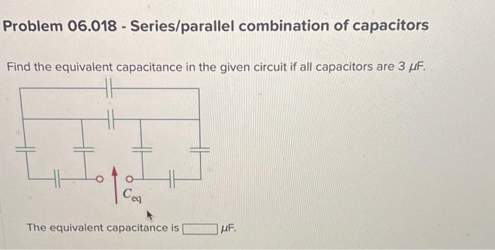 Solved Problem 06.018 - Series/parallel combination of | Chegg.com