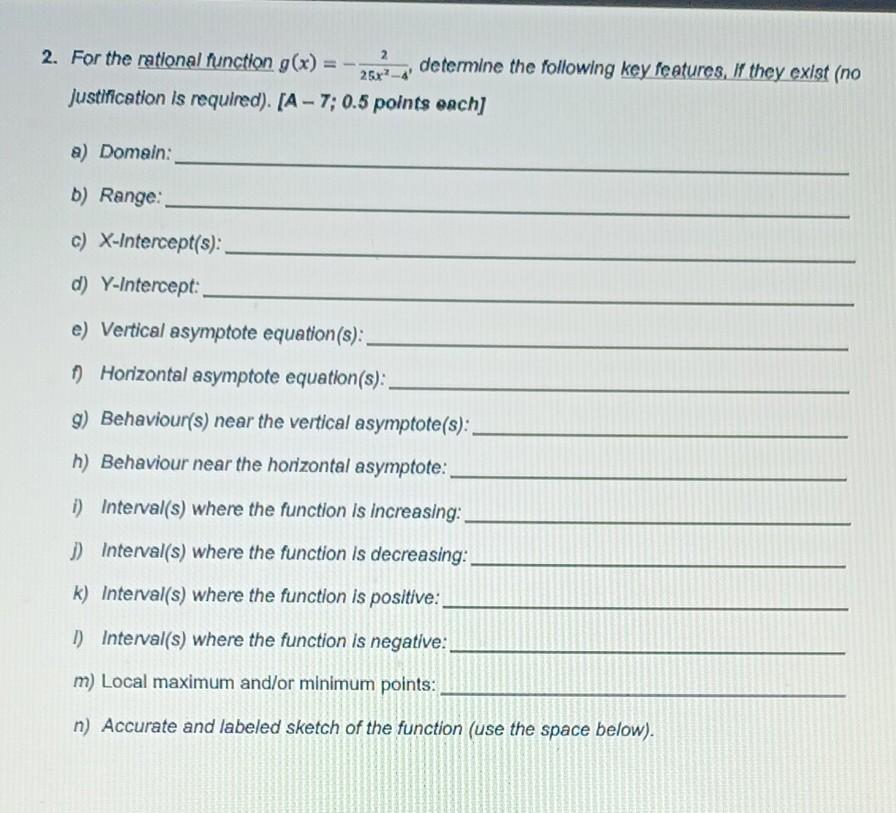 Solved 2. For the rational function g(x)=−25x2−42, determine | Chegg.com