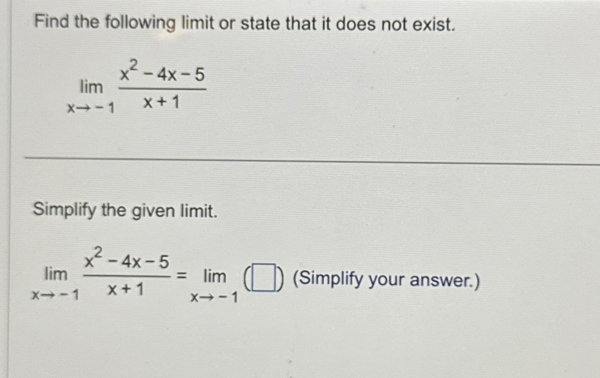 Solved Find the following limit or state that it does not | Chegg.com