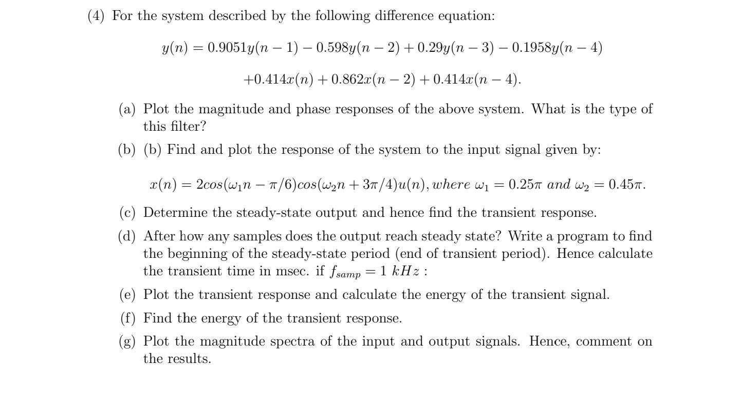 Solved Please Only Solve This Using Matlab Program Code As I 