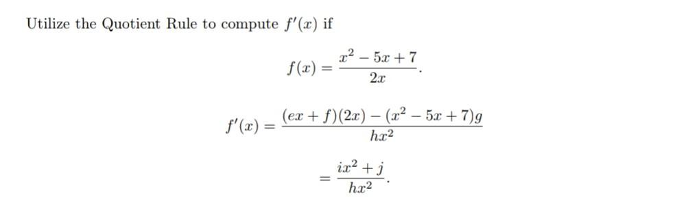 Solved Utilize the Quotient Rule to compute f′(x) if | Chegg.com