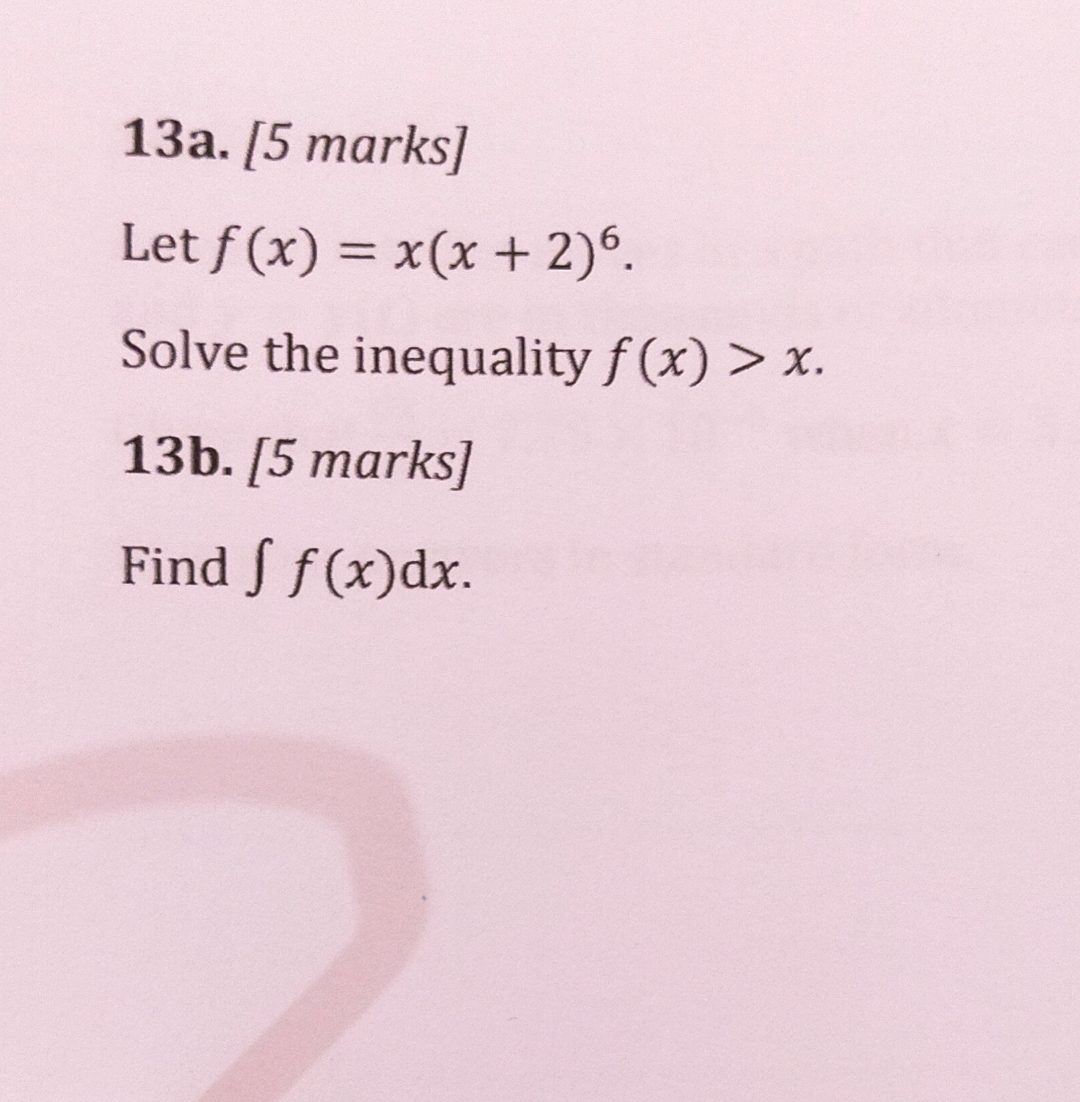 Solved 13a. [5 ﻿marks]Let f(x)=x(x+2)6.Solve the inequality | Chegg.com